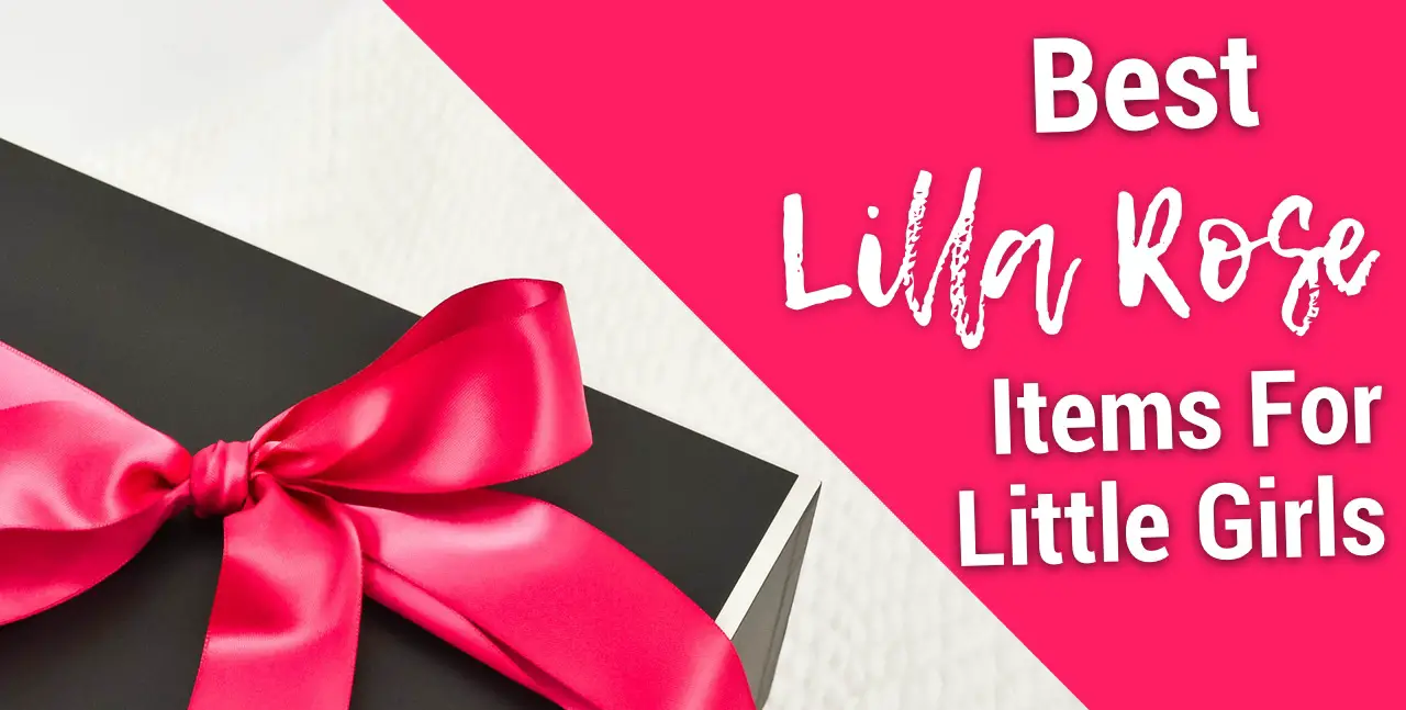 Best Lilla Rose Products For Little Girls